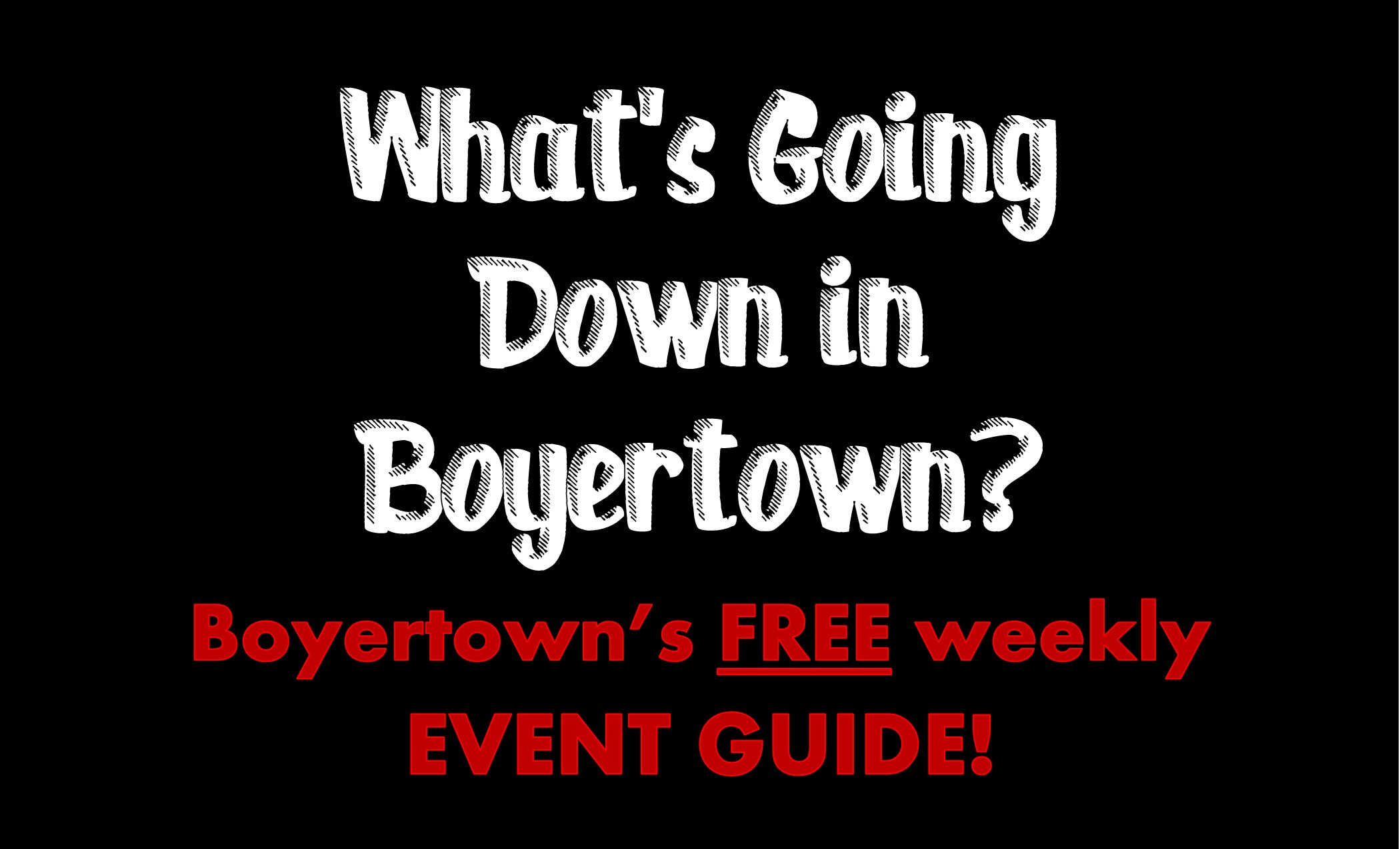 What's Going Down in Boyertown? (fall events) - Jeff knows Boyertown
